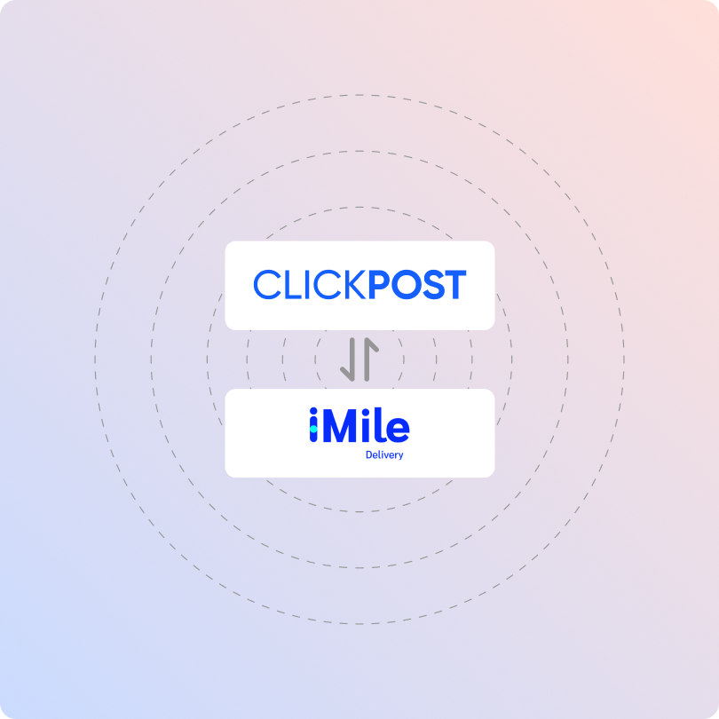 iMile API Integration and Tracking with ClickPost